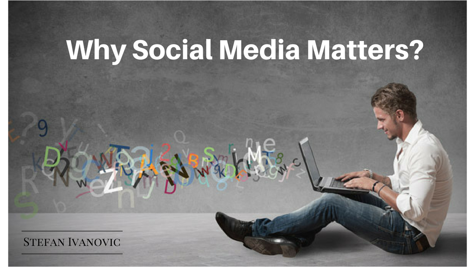 Why Social Media Matters? - Article - GLBrain.com