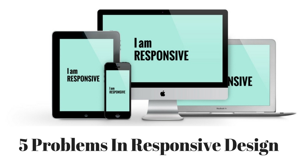 5 Problems In Responsive Design - Article - GLBrain.com